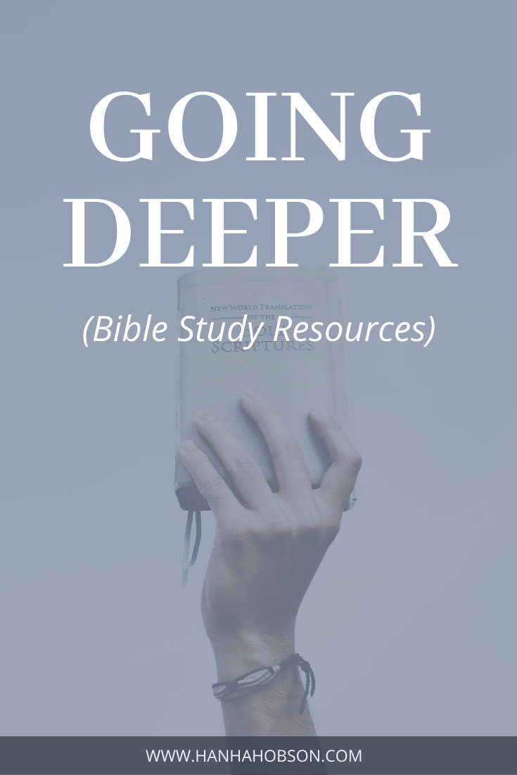Going Deeper: Bible Study Resources - hanhaparham.com